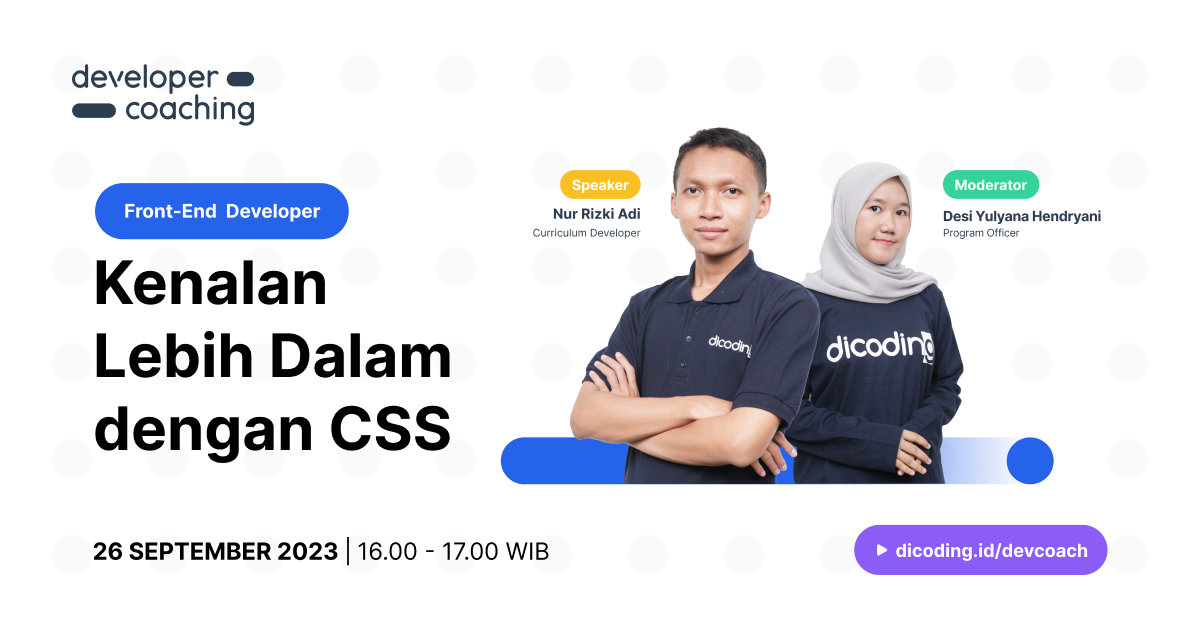 Dicoding Developer Coaching #104: Front-End | Kenalan Lebih Dalam dengan CSS - Dicoding Indonesia