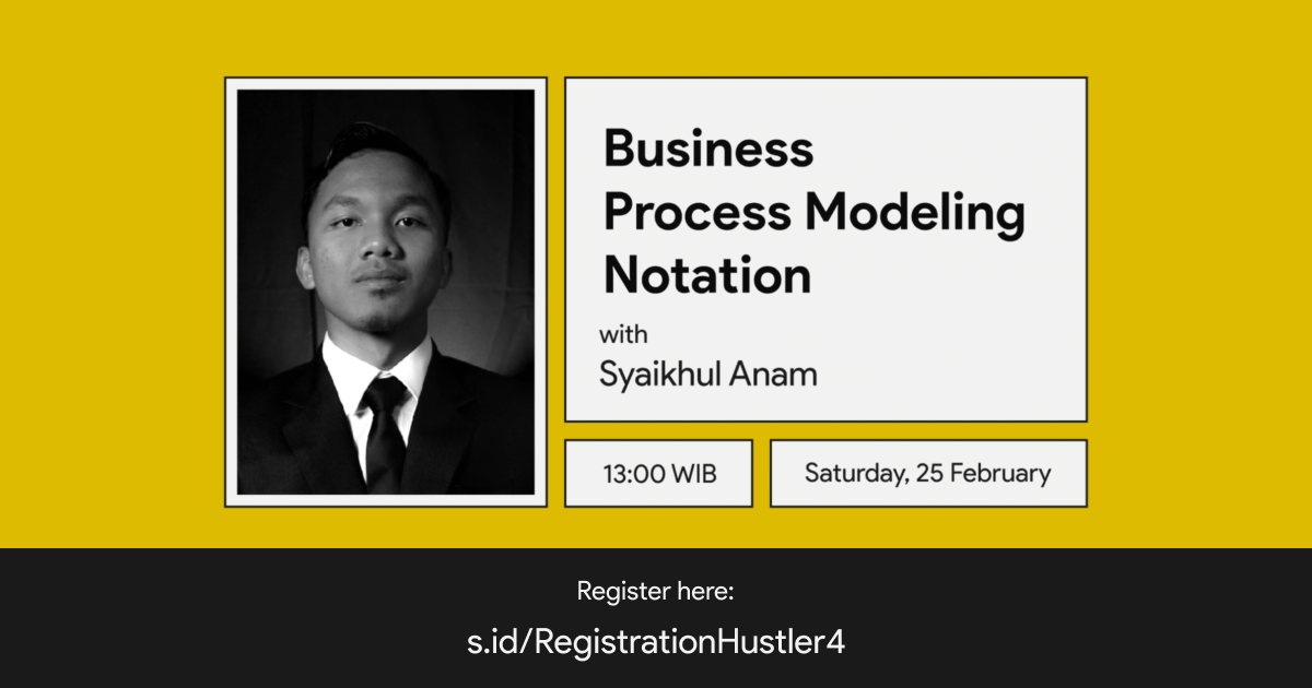 GSC Camp Tech Workshop Hustler Series #4: Business Process Modeling Notation - Dicoding Indonesia